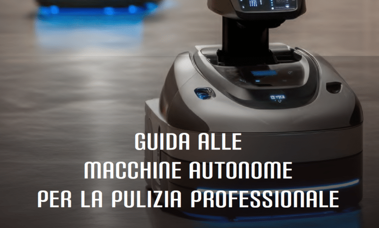 Nuova guida AFIDAMP sulle macchine autonome – Dimensione Pulito